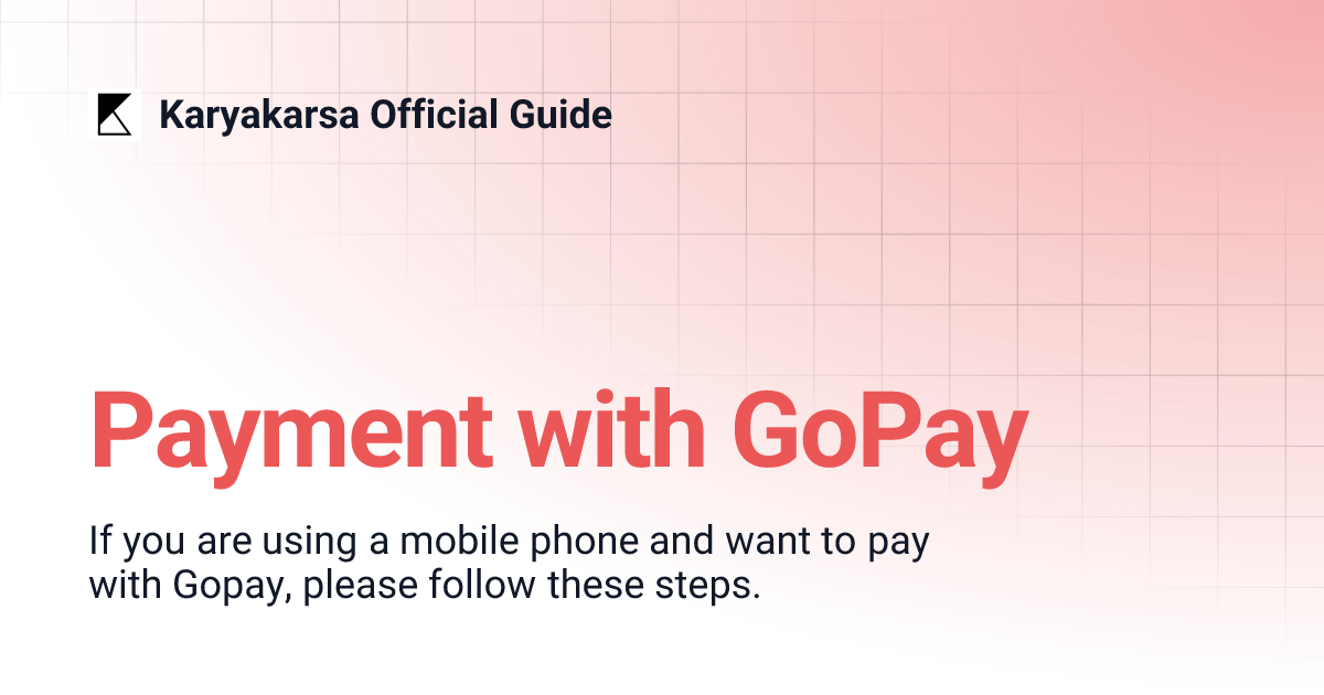 Payment with GoPay | Karyakarsa Official Guide