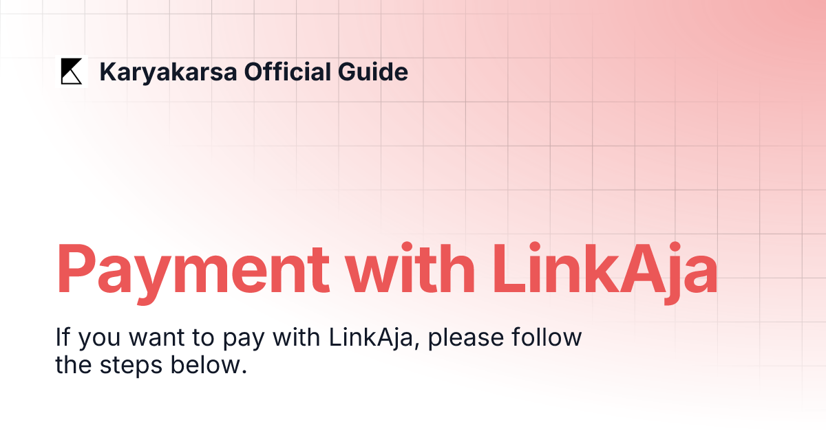 Payment with LinkAja | Karyakarsa Official Guide