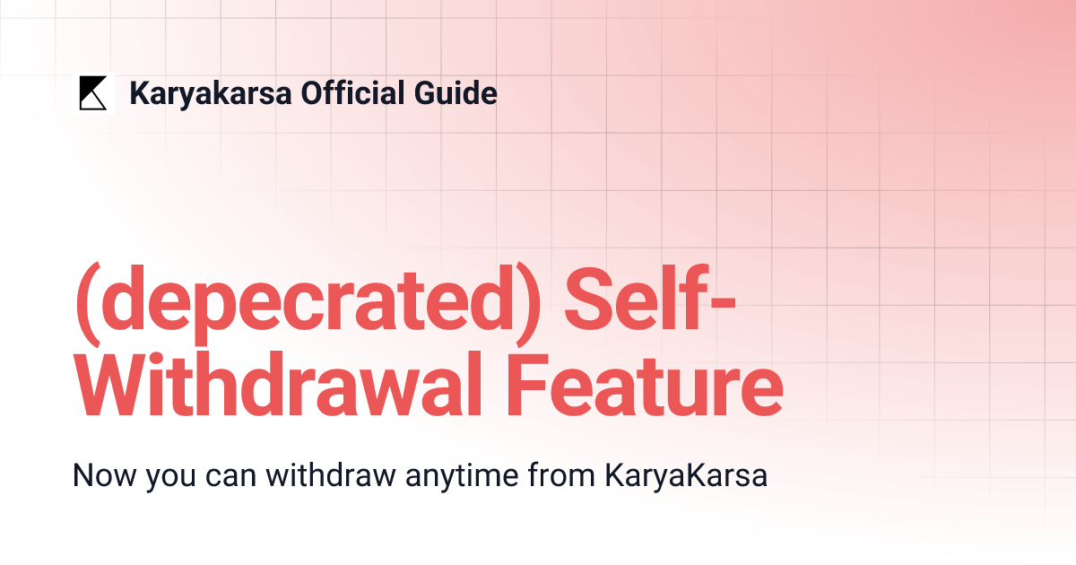 (depecrated) Self-Withdrawal Feature | Karyakarsa Official Guide