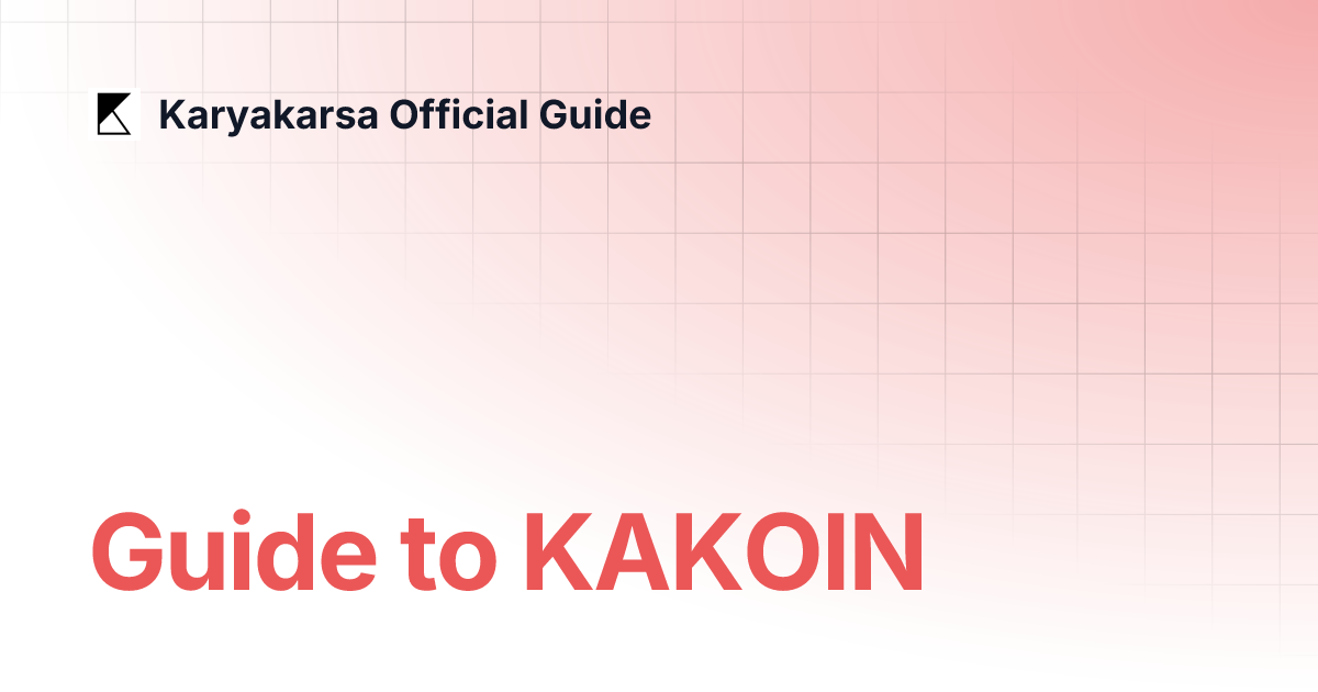 Guide to KAKOIN | Karyakarsa Official Guide